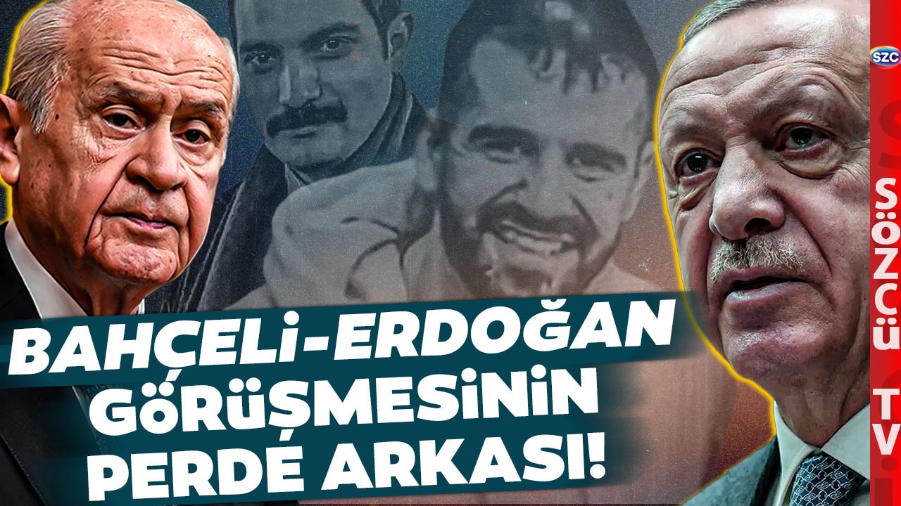 Devlet Bahçeli'nin Sinan Ateş ve Ayhan Bora Kaplan Sınavı! Erdoğan'la ...